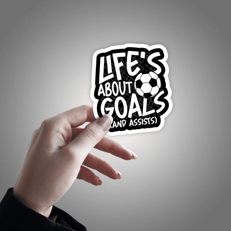 Lifes About Goals Sticker – stickermirchi.com