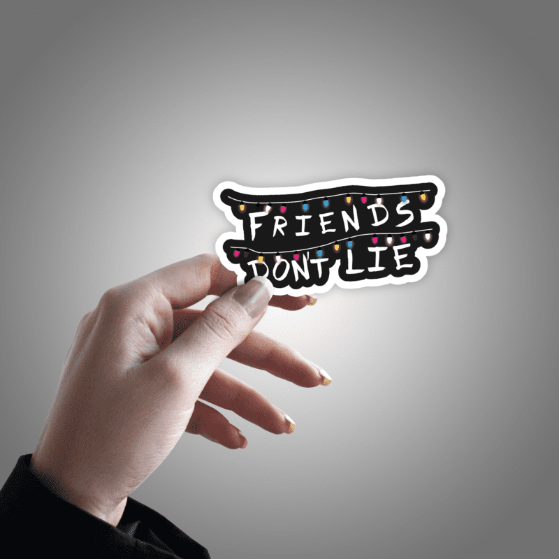 Friends Don´T Lie Friendship Sticker – stickermirchi.com