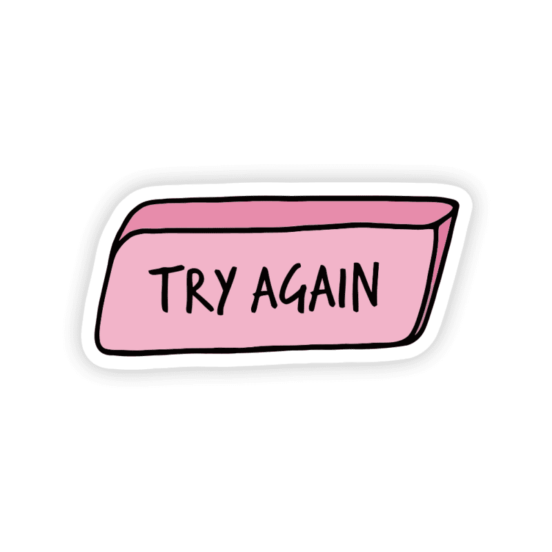 Try Again Motivational Pink Eraser Sticker – stickermirchi.com